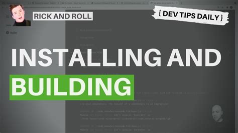 Devtips Daily Rick And Roll Project Installing And Building The Project Inside A Github