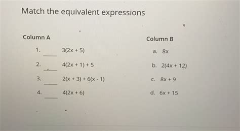 solved match the equivalent expressions column a column b 1 3 2x 5 a