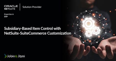 subsidiary based item control with netsuite suitecommerce customization