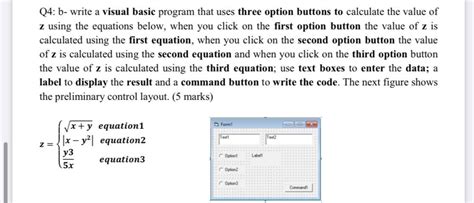 solved q4 b write a visual basic program that uses three