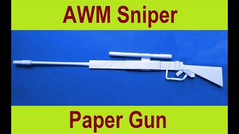 Awm Paper Gun Origami Gun How To Make Paper Awm Sniper Paper Awm Sniper Gun Origami Step By