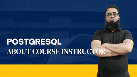 Postgresql About Course Instructor Pg 001 Pg 001 Postgresql Dba Youtube