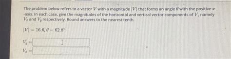 Solved The Problem Below Refers To A Vector V With A Chegg