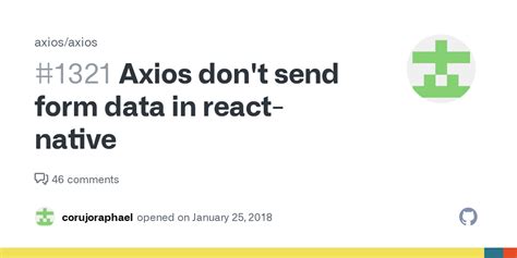 Axios Don T Send Form Data In React Native Issue Axios Axios GitHub