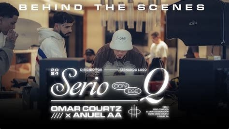 OMAR COURTZ (((ousi))) x Anuel AA - Serio Con Ese Q [Detras De Camara] - YouTube