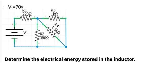 Solved Determine The Electrical Energy Stored In The Chegg Com