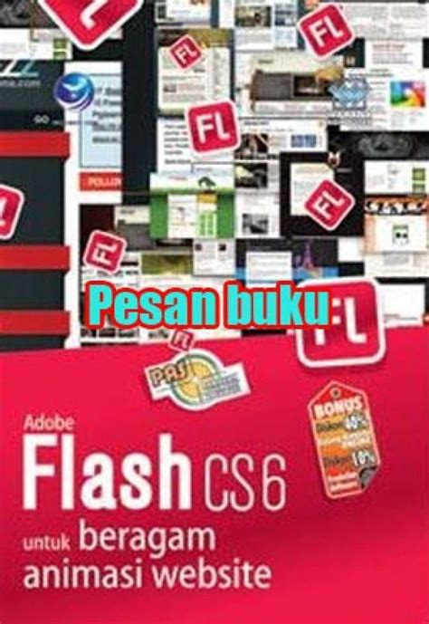 Promo Buku Panduan Aplikatif Dan Solusi Adobe Flash Cs6 Untuk Beragam Anima Diskon 23 Di