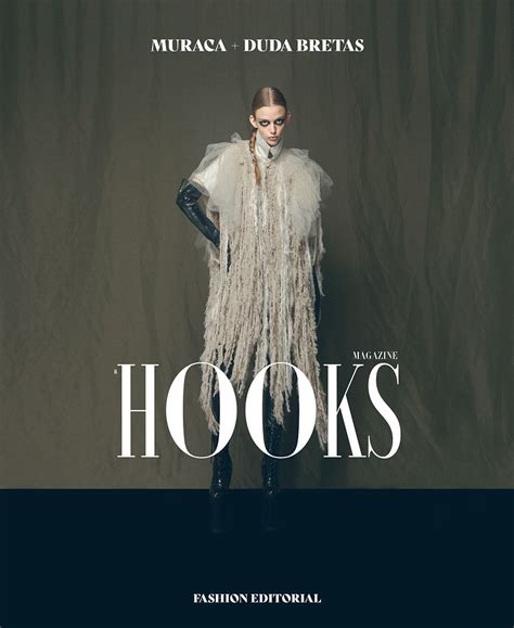 Fashion Editorial Hooks Global Issue By Muraca