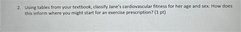 solved using tables from your textbook classify jane s