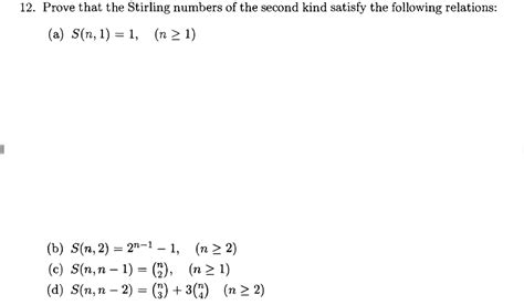 Solved 12 Prove That The Stirling Numbers Of The Second