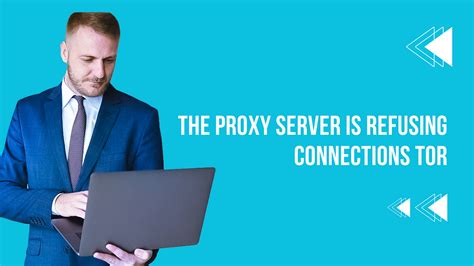 The Proxy Server Is Refusing Connections Tor By Andrew Nakano Medium