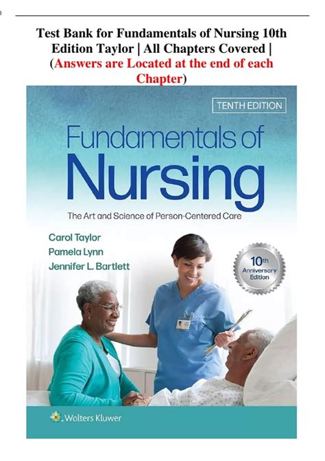 Test Bank For Fundamentals Of Nursing 10th Edition Taylor All Chapters Covered Answers Are