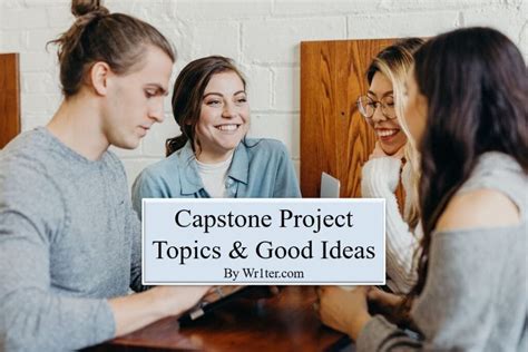 566 Capstone Project Ideas And Good Topics Wr1ter