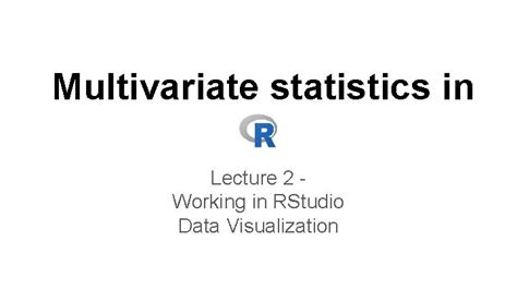 Multivariate Statistics In Lecture Working In RStudio