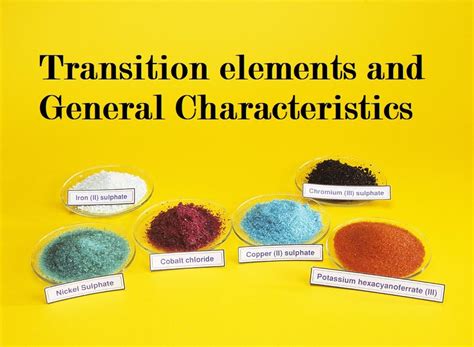 Transition Elements And General Characteristics