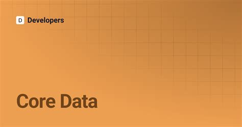 Core Data Developers