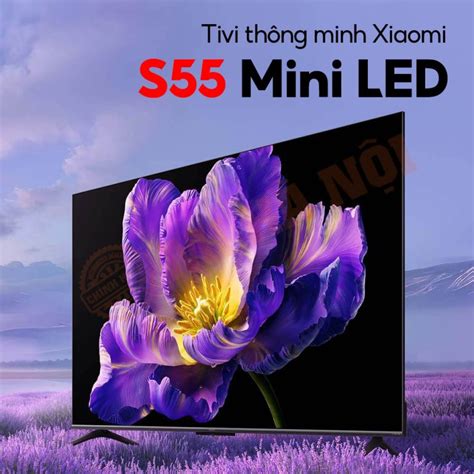 Tivi Xiaomi S Mini Led Inch T N S Hz M N H Nh K B Chuy N Ng Memc