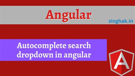 Autocomplete Search Dropdown In Angular Singhak