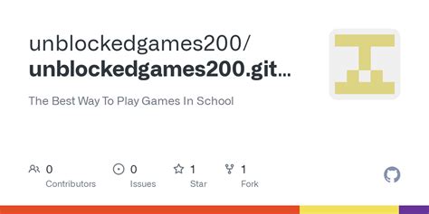 GitHub Unblockedgames Unblockedgames Github Io The Best Way To Play Games In School
