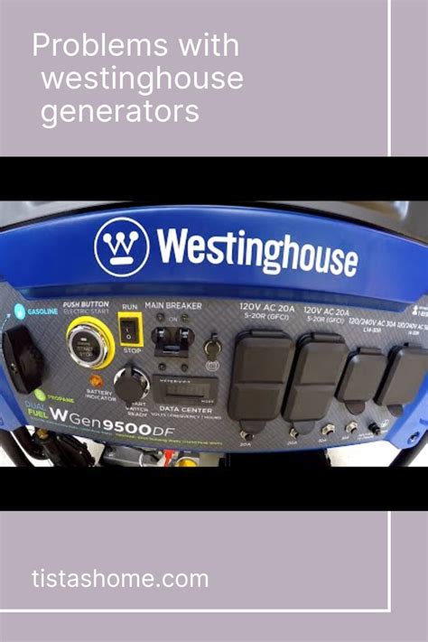 problems with westinghouse generators | Westinghouse, Dual fuel generator, Generation