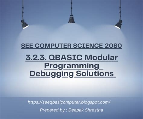 Qbasic Programming Solutions And Slc See Computer Science Questions