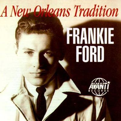 New Orleans Tradition Frankie Ford Album Allmusic