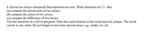 Solved 1 Given Two Arrays Unsorted That Represent Two