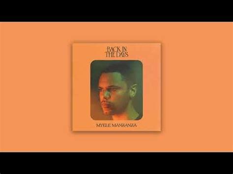 Myele Manzanza Back In The Days Official Audio Youtube