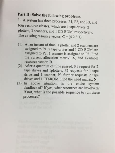 Solved Part II Solve The Following Problems A System Has Chegg