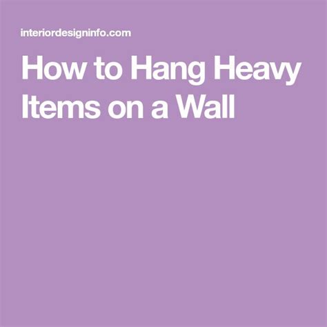 How To Hang Heavy Items On A Wall How To Hang Heavy Items On A Wall