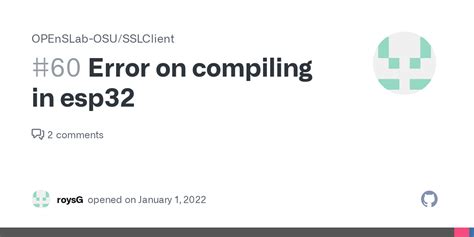 Error On Compiling In Esp32 · Issue 60 · Openslab Osusslclient · Github
