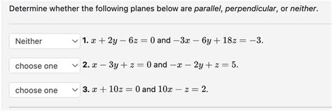 Solved Determine Whether The Following Planes Below Are Chegg