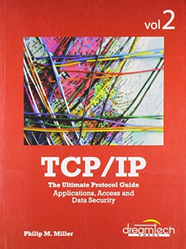 tcp ip vol 2 the ultimate protocol guide applications access and data