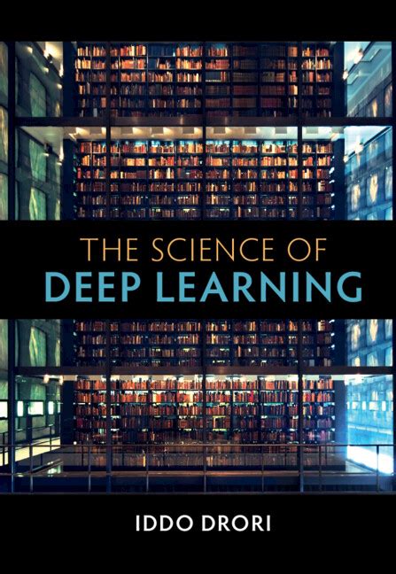 The Science Of Deep Learning Cambridge University Press And Assessment