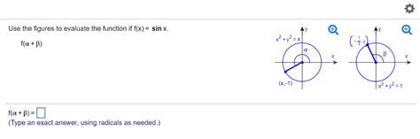 Solved Use The Figures To Evaluate The Function If F X Sin Chegg Com
