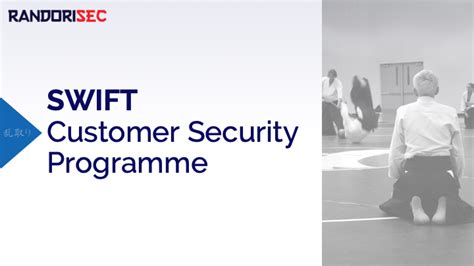 [swift] Customer Security Programme