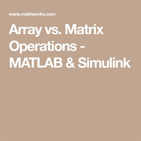 array vs matrix operations matlab and simulink matrix operator arrays