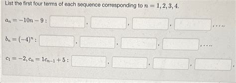 List The First Four Terms Of Each Sequence