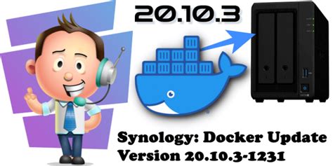 Synology Docker Update Version 20 10 3 1231 Marius Hosting