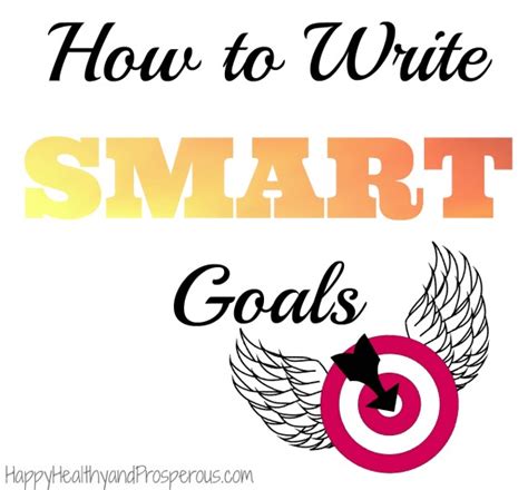 How To Write SMART Goals Happy Healthy Prosperous