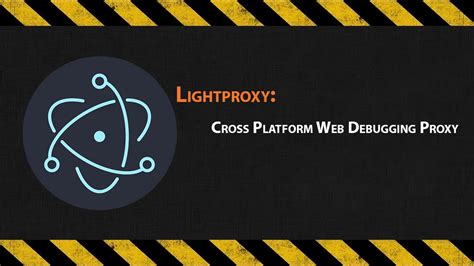Lightproxy Cross Platform Web Debugging Proxy