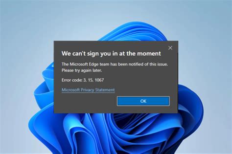 3 Ways To Fix Microsoft Edge Error Code 3 15 1067