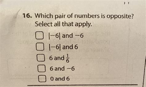 Solved 16 Which Pair Of Numbers Is Opposite Select All Chegg Com