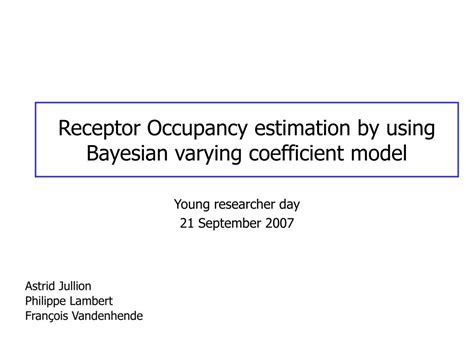 Ppt Receptor Occupancy Estimation By Using Bayesian Varying