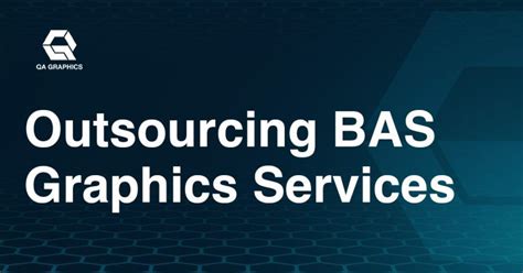 Bas Graphic Outsourcing Qa Graphics