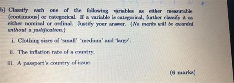 Solved B Classify Each One Of The Following Variables As