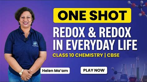 Cbse Class 10 Science Chapter 1 With Helen Madam Redox Reactions