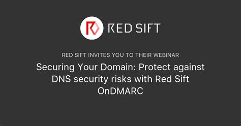 Securing Your Domain Protect Against Dns Security Risks With Red Sift
