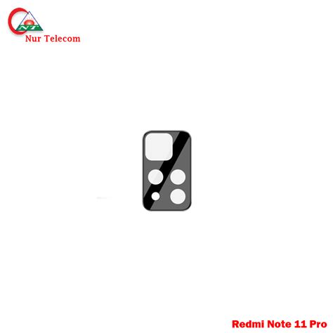 Xiaomi Redmi Note 11 Pro Camera Glass Lens Price In BD Nur Telecom