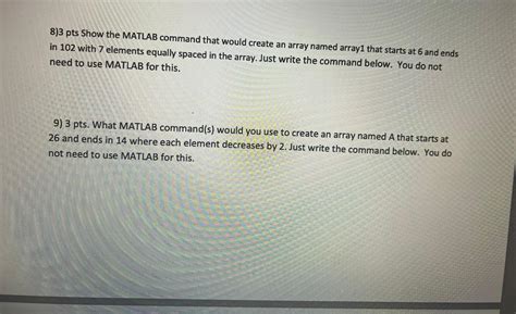 Solved Pts Show The Matlab Command That Would Create An Chegg
